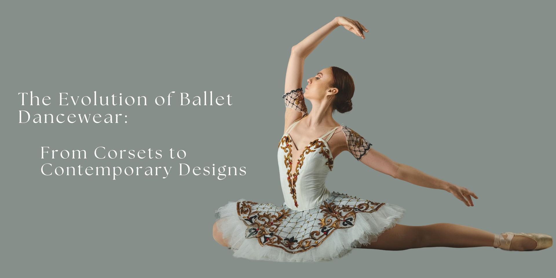The Elegant Evolution of Ballet Dancewear: From Corsets to Contemporar ...